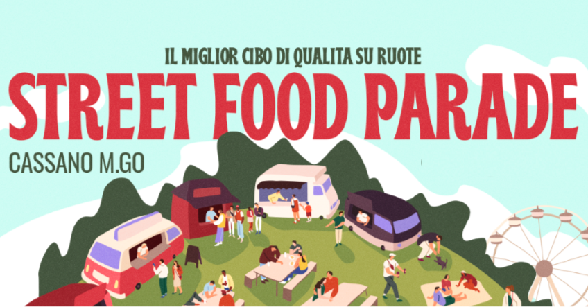 Cassano Magnago si accende con la Street Food Parade 2025 - La ...